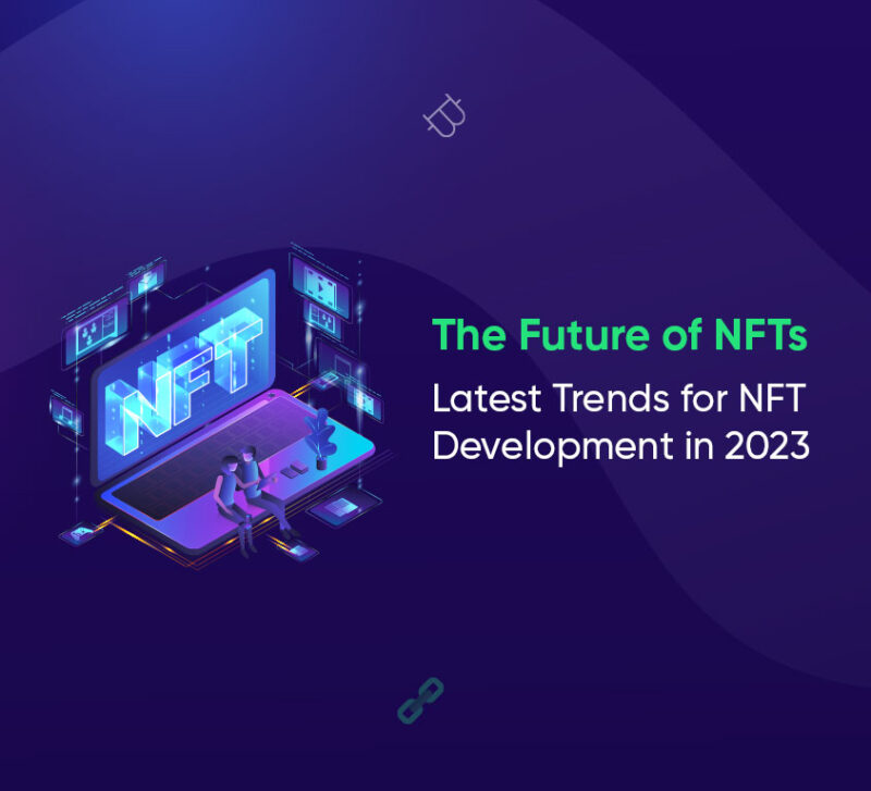 The Future of NFTs: Trends in NFT Development for 2024