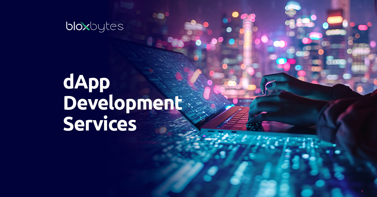 Need dApp Development Services? Let’s Build Together!