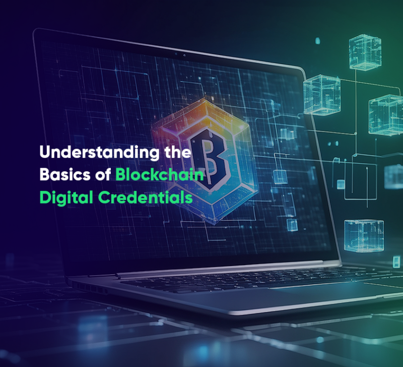 Understanding Blockchain Digital Credentials: The Essentials